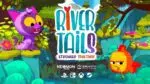 River Tails - Stronger Together Adventure
